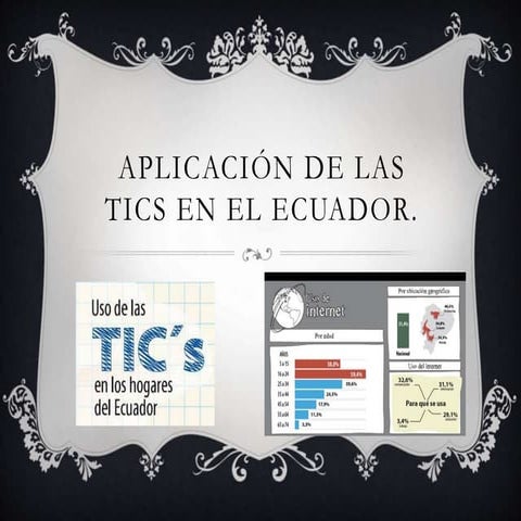 Aplicación de las tics en el ecuador | PPTX | Technology & Computing