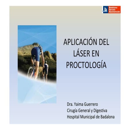 Aplicación del láser en proctología LHP - Dra. Yaima Guerrero, metgessa ...