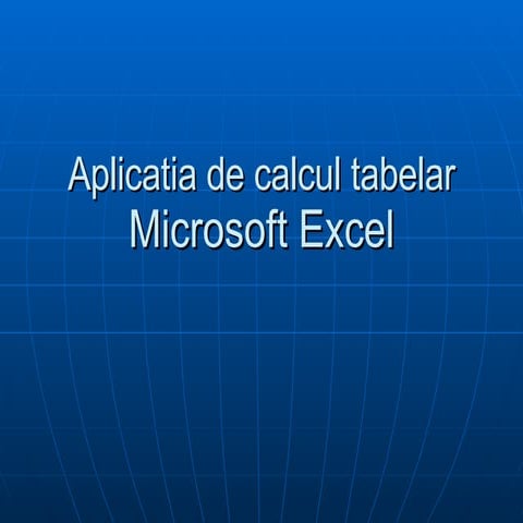 Aplicatia De Calcul Tabelar Microsoft Excel | PPS