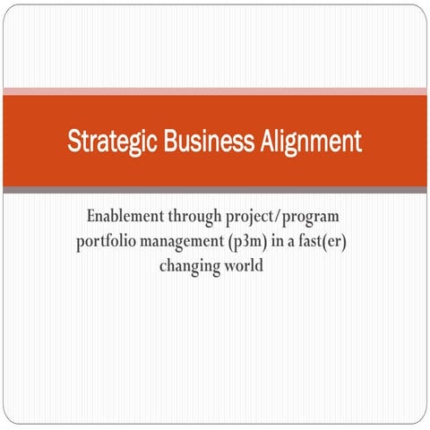 Strategic business alignment enablement through P3M - 17th November ...