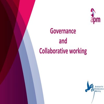 APM Governance of collaborative working 21 May 2013 | PPT