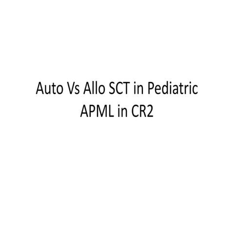 APML transplant allo vs auto hsct transplant.pptx