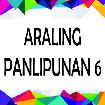 Araling Panlipunan MODULE 6 lesson for quarter 2.pptx
