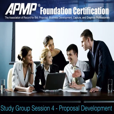 Apmp Foundation Study group session 4 Proposal Development | PPT