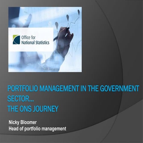 Portfolio management in the government sector....the ONS journey by ...