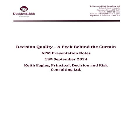 APM Presentation Notes for Decision Quality – A Peek Behind the Curtain ...