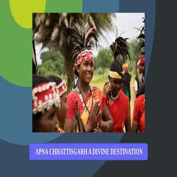Apna chhattisgarh a divine destination | PPT