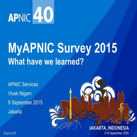 MyAPNIC Survey 2015 | PPT