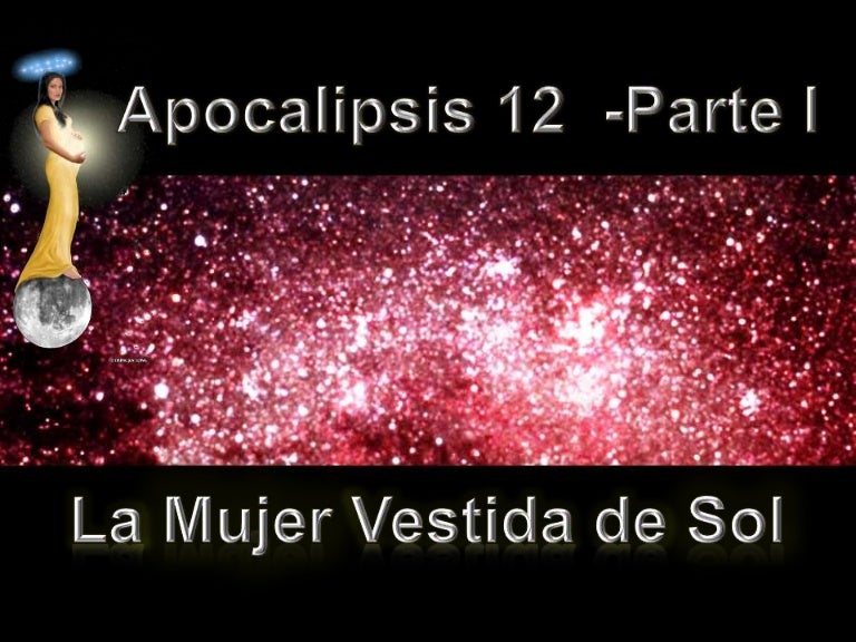 Apocalipsis 12 parte i