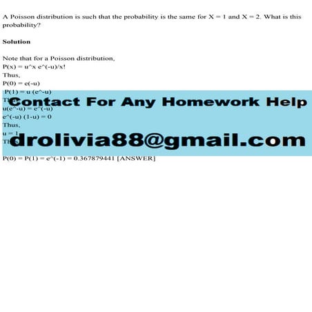 A Poisson distribution is such that the probability is the same for ...