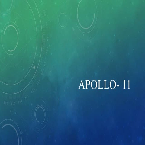 Apollo 11 | PPTX | Space and Astronomy | Science