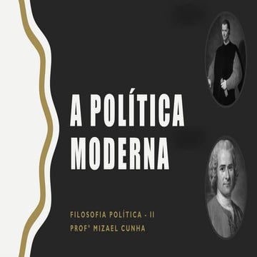 A política moderna: de Maquiavel aos contratualistas. | PPTX