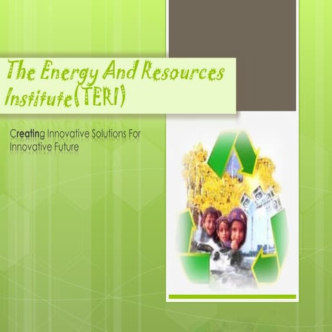 TERI-The Energy And Resource Institute | PPTX