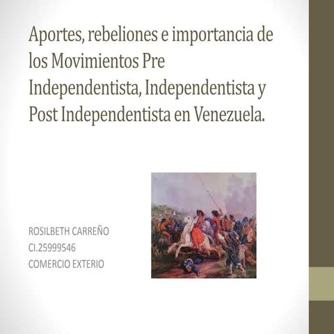 Aportes, rebeliones e importancia de los movimientos pre ...