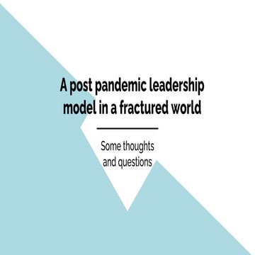 UKSG 2023 - Plenary 2 - A post-pandemic leadership model in a fractured ...