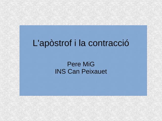 L’apòstrof i les contraccions | PPTX