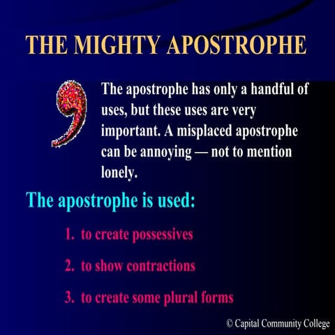 Apostrophe: Showing that something belongs to someone