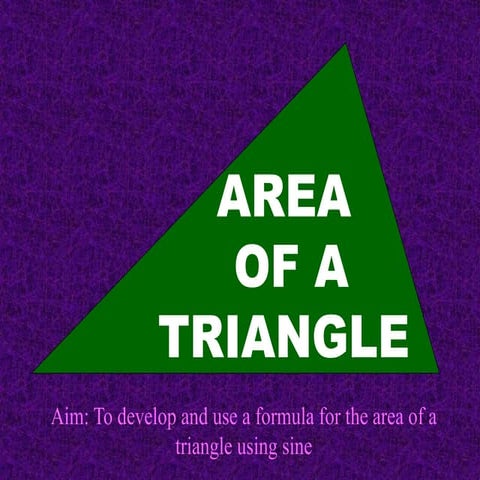 A Powerpoint on Area of a Triangle Using Sine copy.pptx