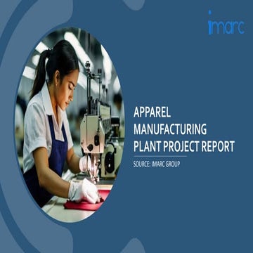 Apparel Manufacturing Plant Project Report.pptx