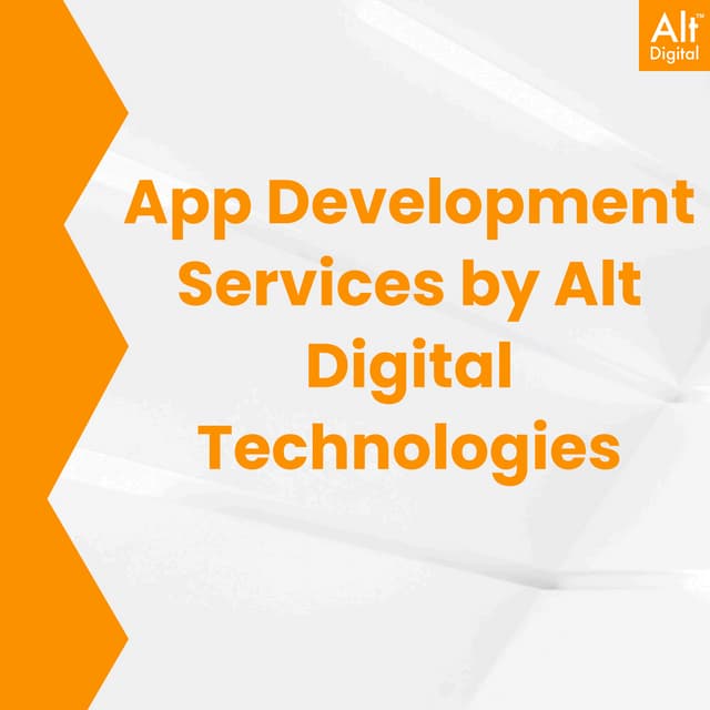 App development services - Alt digital technologies | PDF