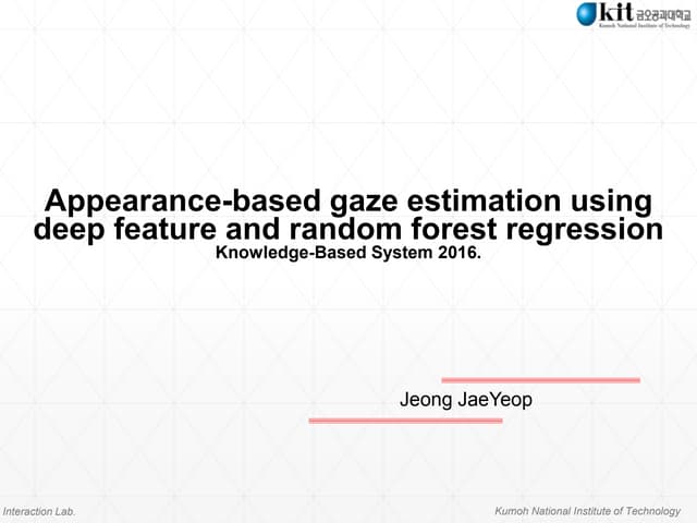 Appearance Based Gaze Estimation Using Deep Features And Random Forest Regression Ppt 8115