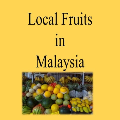 Local Fruits | PPTX | Agriculture | Industries