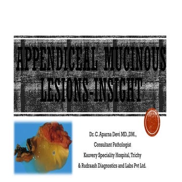 APPENDICEAL MUCINOUS LESIONS oncology.pptx