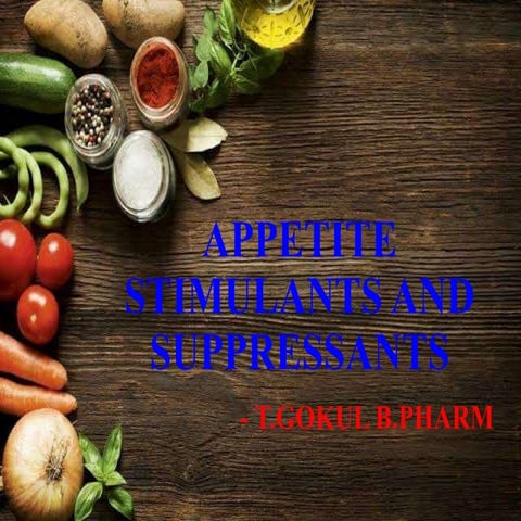 Appetite Stimulant And Suppressants.pptx