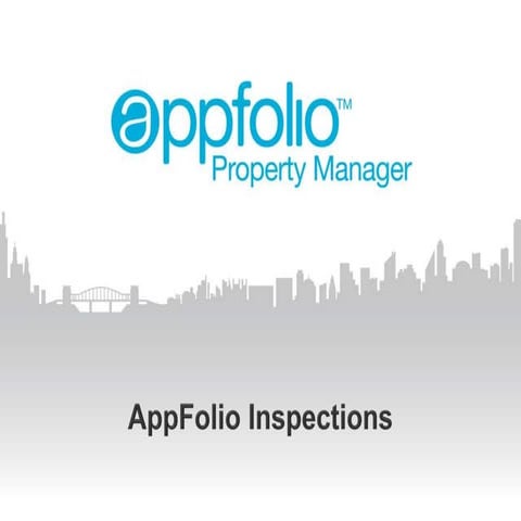 AppFolio Mobile Inspections Module | PPTX