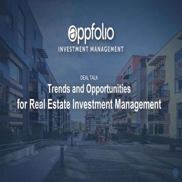 Deal Talk: Trends and Opportunities for Real Estate Investment Managers ...