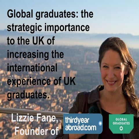Global Graduates: study abroad, languages and careers. | PPT