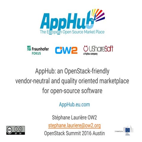 OW2 - AppHub, the new OpenStack friendly open-source marketplace presented at OpenStack Summit ...