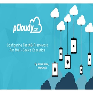 Appium Testng Framework And Multi Device Automation Execution Ppt