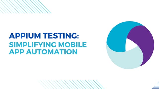 Appium Testing Guide For Mobile App Testing Ppt