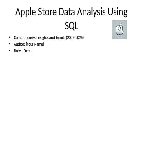 Apple Store Data Analysis Using SQL project | PPTX