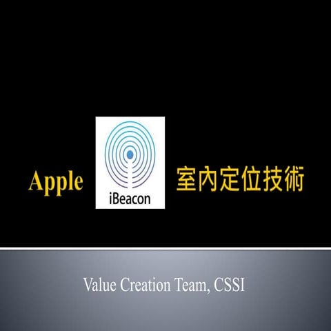 Apple ibeacon 20130513 ken | PPTX | Technology & Computing