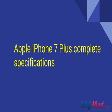 Apple i phone 7 plus complete specifications | PPT