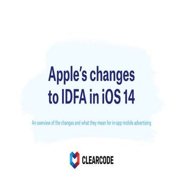 Apple's Changes to IDFA in iOS 14 | Clearcode | PDF