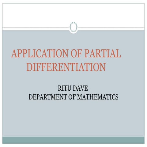 APPLICATION-OF-PARTIAL-DIFFERENTIAL-EQUATIONS-RITU-DAVE.pptx