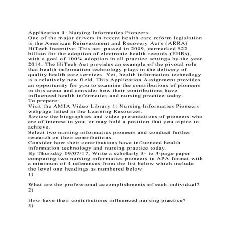 Application 1 Nursing Informatics Pioneers One of the major dri.docx