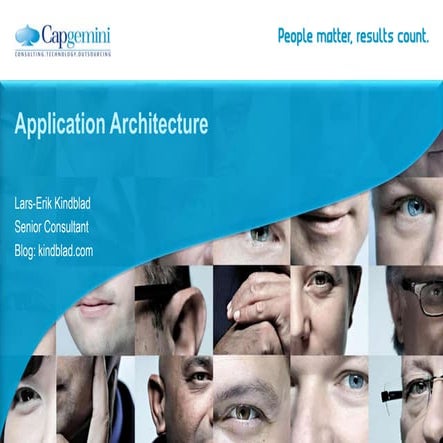 Application Architecture By Lars Erik Kindblad Capgemini Pptx Computer Software And