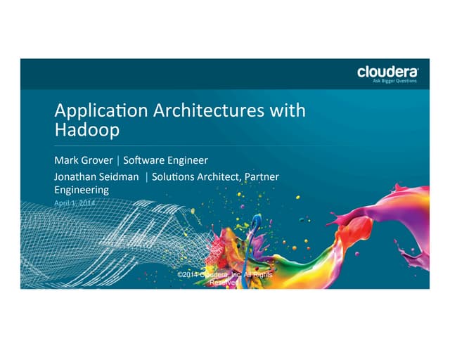Application Architectures With Hadoop Big Data Techcon 2014 Ppt