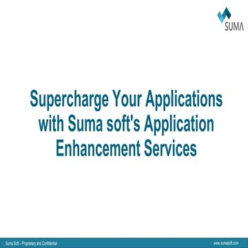 Application Enhancement Services By Suma Soft Ppt