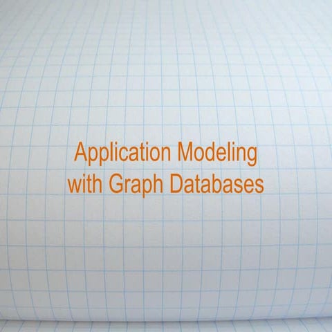 Application Modelling With Graph Databases Ppt