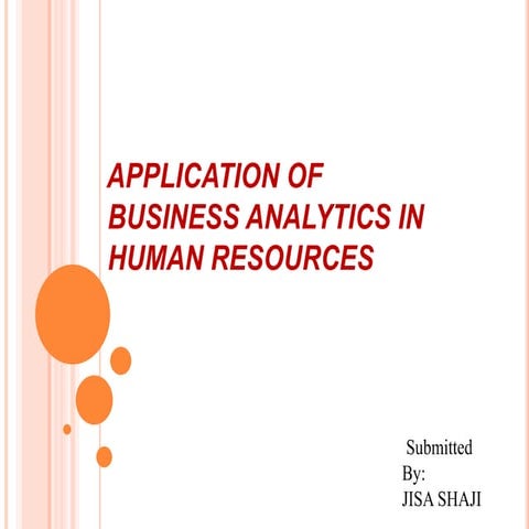 Application of business analytics in human resources | PPTX