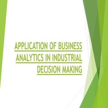 Application of business analytics in industrial decision making | PPTX ...