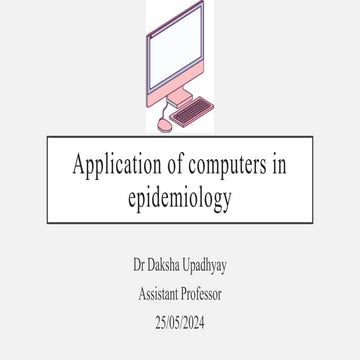 Application of computers in epidemiology.pptx