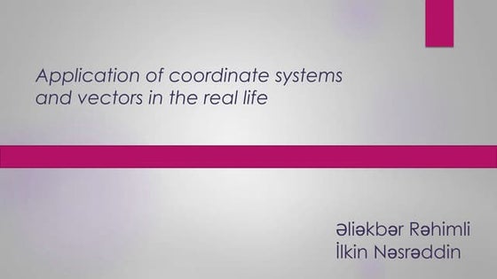 Real Life Application of Vector | PPT