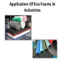 EVA Foam includes a wide range of uses in industries | PPTX