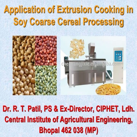 Application of extrusion cooking in soy coarse cereal processing | PPT